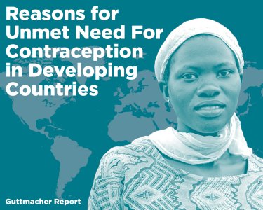 Unmet Need for Contraception in Developing Countries: Examining Women’s ...