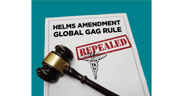 The Case for Ending the “Global Gag Rule” and the Helms Amendment ...
